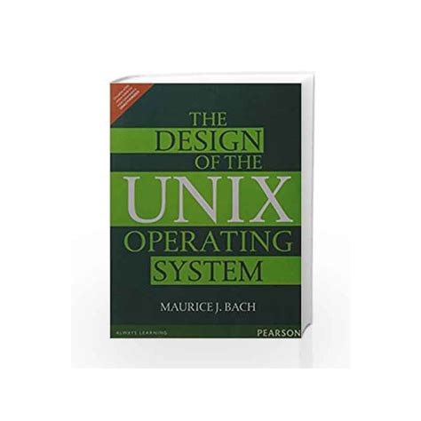 Design Of The Unix Operating S By Buy Online Design Of The Unix Operating S Book At Best Price