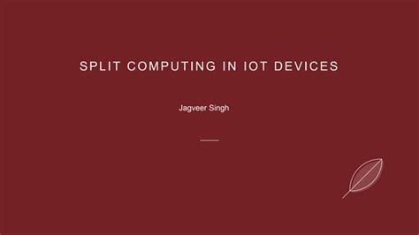 Discuss Different Split Learning Methodologypptx
