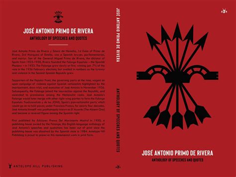 José Antonio Primo De Rivera Anthology Of Speeches And Quotes
