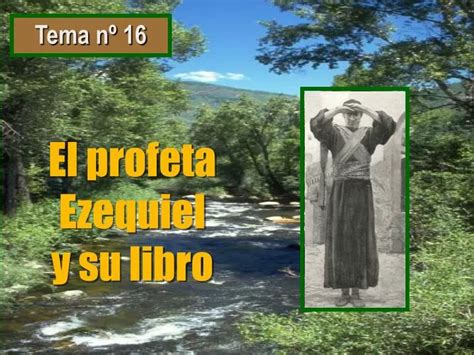 Ppt El Profeta Ezequiel Y Su Libro Powerpoint Presentation Free Download Id 5150886