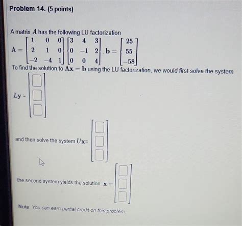 Solved A Matrix A Has The Following Lu Factorization