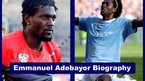 Emmanuel Adebayor Biography Age Net Worth And Career