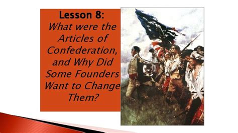 Lesson 8 What Were The Articles Of Confederation