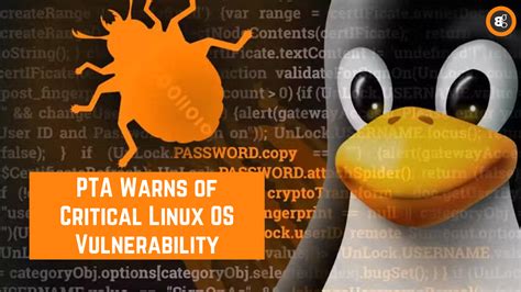 Pta Warns Of Critical Linux Os Vulnerability Things To Know