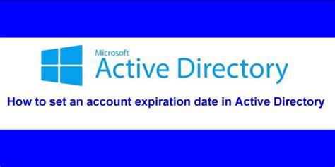 Set Account Expiration Date In Active Directory
