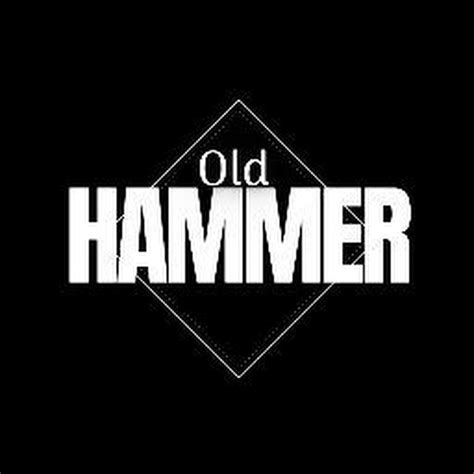 Old Hammer Youtube