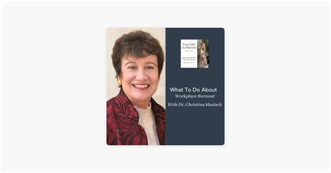 ‎wise Effort What To Do About Workplace Burnout With Dr Christina
