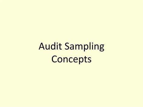 Ppt Audit Sampling Concepts Powerpoint Presentation Free Download Id 5400079