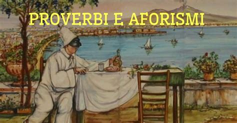 Napoli Centro Storico Proverbi E Tradizioni Dignità Poesia Di Ugo