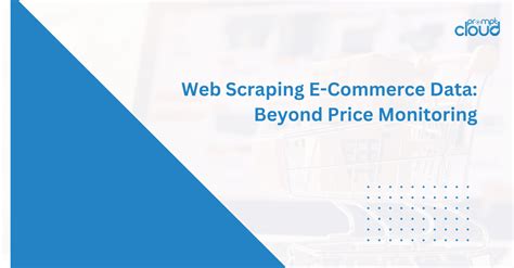 Web Scraping E Commerce Data Promptcloud