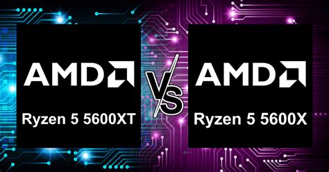 Ryzen 5 5600xt Vs Ryzen 5 5600x Cpu Comparison