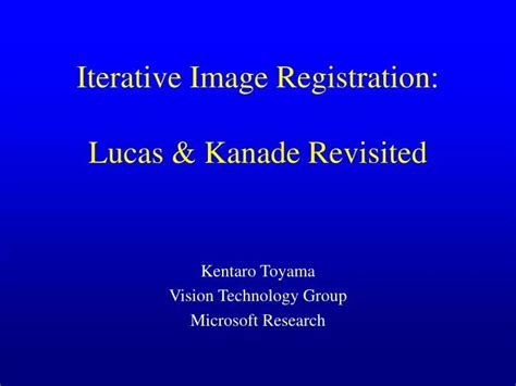 Ppt Iterative Image Registration Lucas And Kanade Revisited Powerpoint