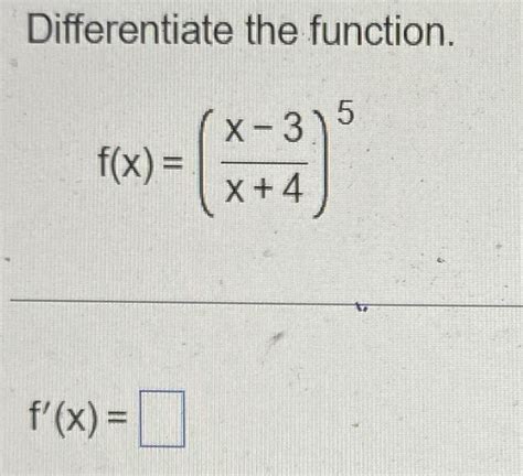 Solved Differentiate The Functionfxx 3x45fx