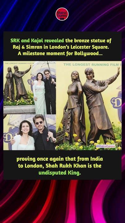Srk And Kajol Unveil Raj Simran Statue In London Bollywood Pride 💍 ️