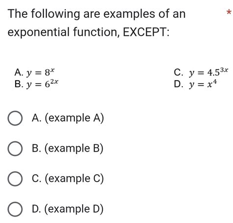 Solved The Following Are Examples Of An Exponential Function Except