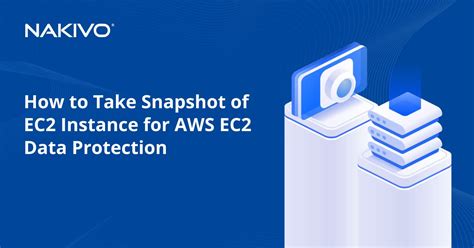 How To Create Snapshot Of Ec2 Instance For Data Protection