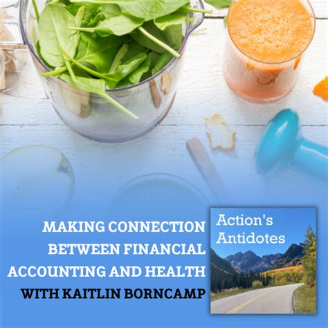 Making Connection Between Financial Accounting And Health With Kaitlin