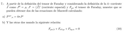 Solved 7 ﻿a Partir De La Definición Del Tensor De Faraday