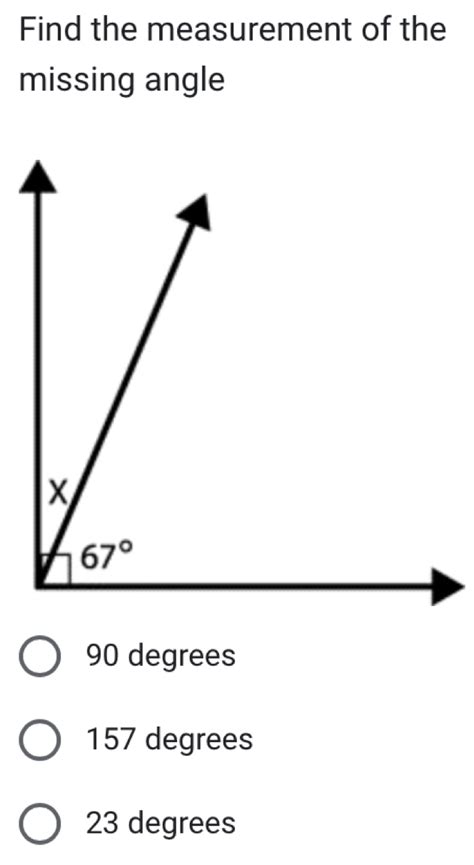 solved find the measurement of the missing angle 90 degrees 157