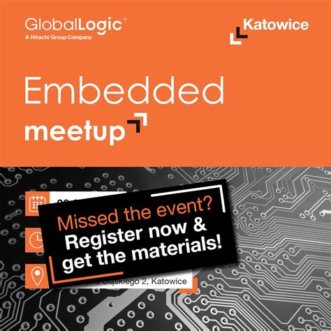 Globallogic Poland On Linkedin Missed Out On The Exciting Embedded Meetup In Katowice Hosted By