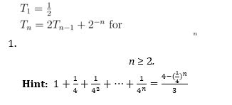 Solved Find The Closed Form Solution To Each Of The Chegg