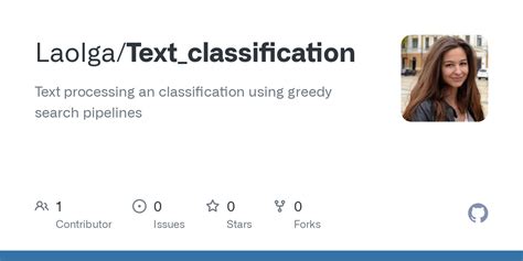 Github Laolgatextclassification Text Processing An Classification
