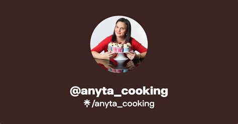 Anyta Cooking Facebook Tiktok Linktree