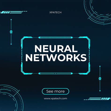 Xpatech On Linkedin Neuralnetworks Machinelearning Ai