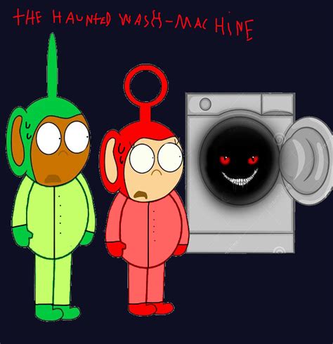 Teletubbies Show The Haunted Washing Machine By Foxyspeed82 On Deviantart