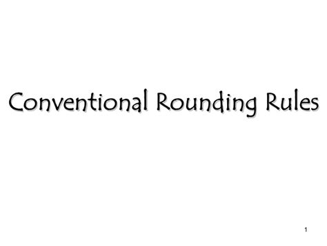 Ppt Conventional Rounding Rules Conventional Rounding Rules Powerpoint Presentation 537106