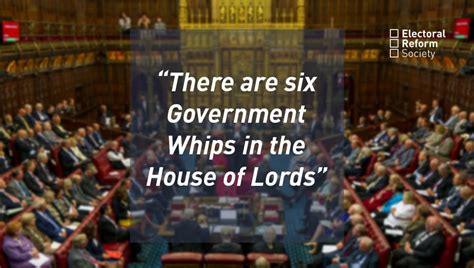 Are There Whips In The House Of Lords Electoral Reform Society Ers