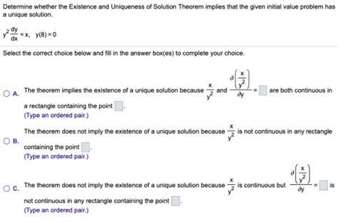Determine Whether The Existence And Uniqueness Of Solution Theorem