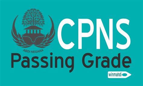 Passing Grade Cpns 2018 Pengertian Dan Cara Menghitungnya Lengkap