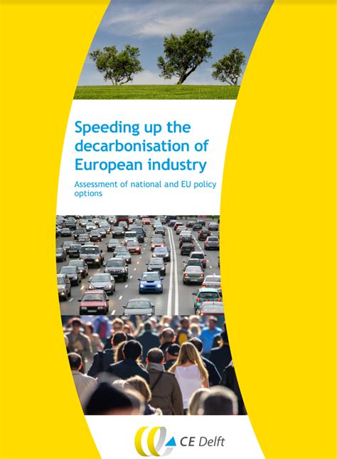 Speeding Up The Decarbonisation Of European Industry Assessment Of National And Eu Policy