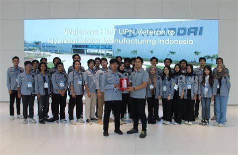 Kunjungan Pt Hyundai Motor Manufacturing Oleh Hmte Upn Veteran Jakarta Fakultas Teknik Upn