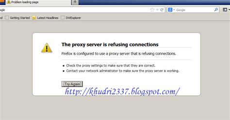 Cerita Khudri How To Solve Proxy Server Refusing Connection Problem