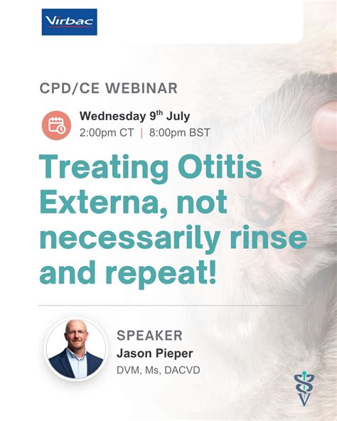 The Webinar Treating Otitis Externa Isnt Always As Simple As Rinse