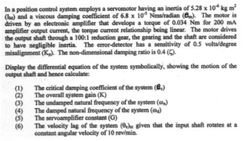 Solved In A Position Control System Employs A Servomotor