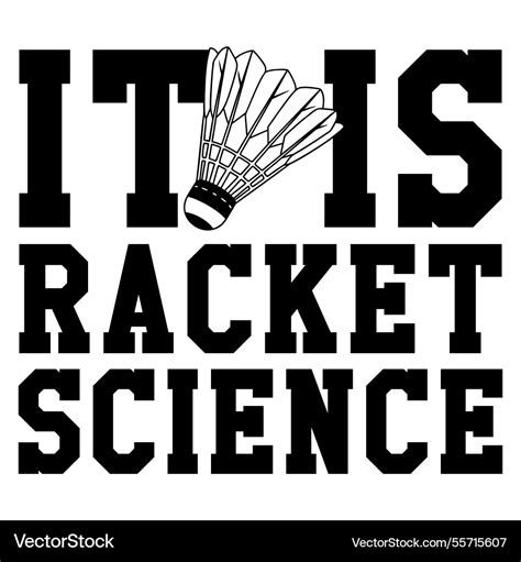 It Is Racket Science T Shirt Design Royalty Free Vector