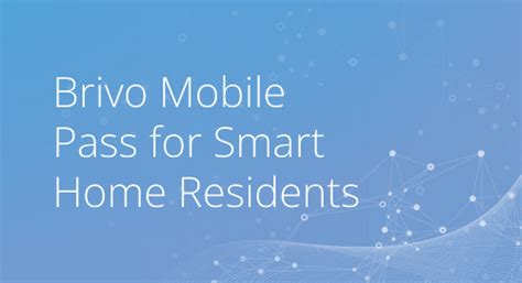 Brivo Mobile Pass Flyer For Smart Home Residents Brivo Resources