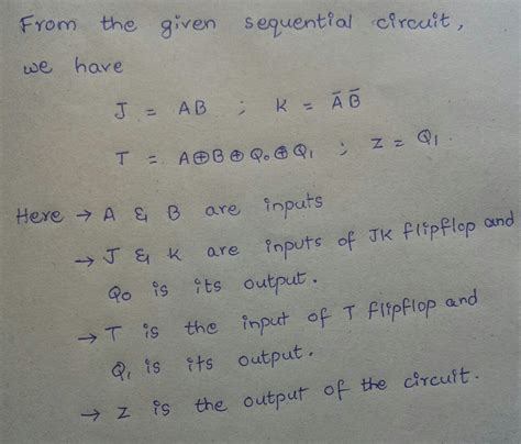Solved The Figure Given Shows A Sequential Circuit Using Jk And T