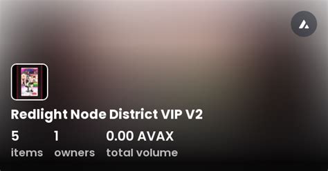 Redlight Node District Vip V2 Collection Opensea