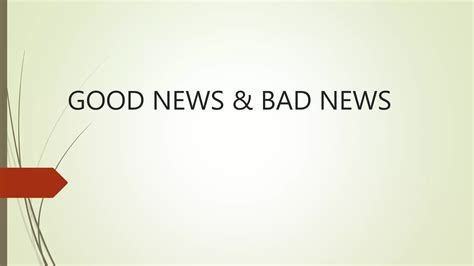 Good News And Bad News Pptx