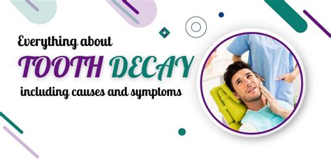 Everything About Tooth Decay Including Causes And Symptoms