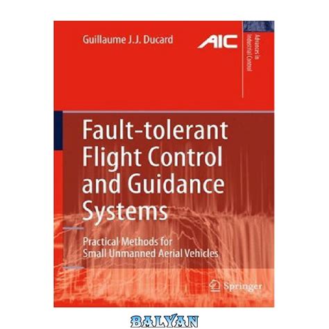 دانلود کتاب Fault Tolerant Flight Control And Guidance Systems