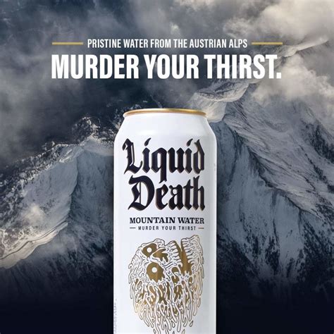 Brand Like Your Life Or Liquid Death Depends On It Coleman Insights