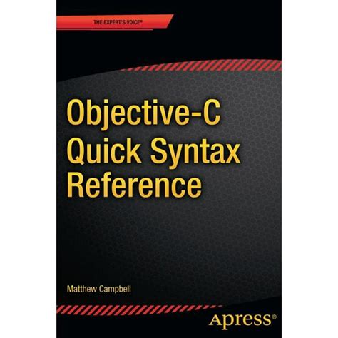 Experts Voice In Objective C Objective C Quick Syntax Reference