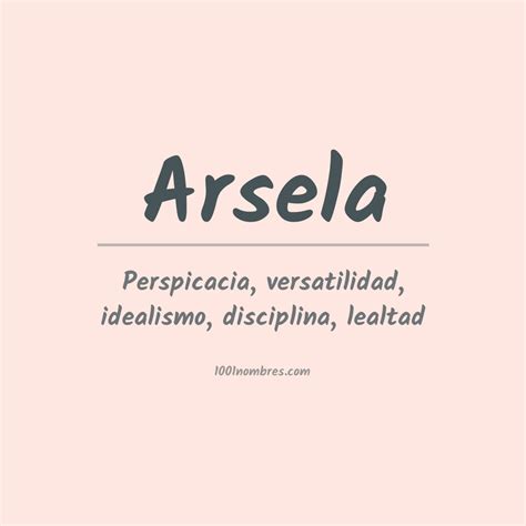 Significado Del Nombre Arsela