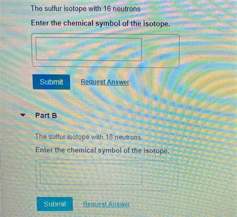 Solved The Sulfur Isotope With 16 Neutrons Enter The
