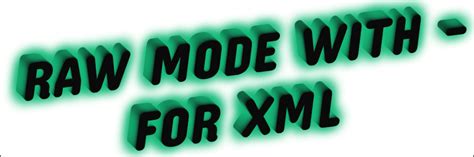 Raw Mode With For Xml Path